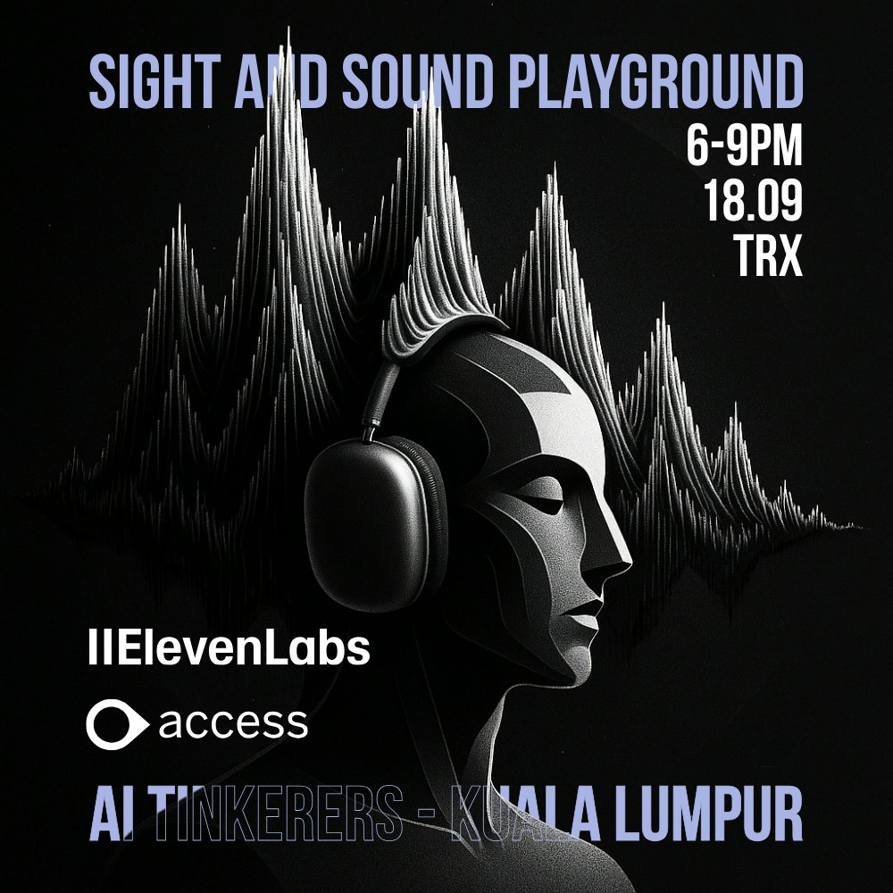 ElevenLabs Vibe Coding: SIGHT AND SOUND PLAYGROUND [AI Tinkerers - Kuala Lumpur]