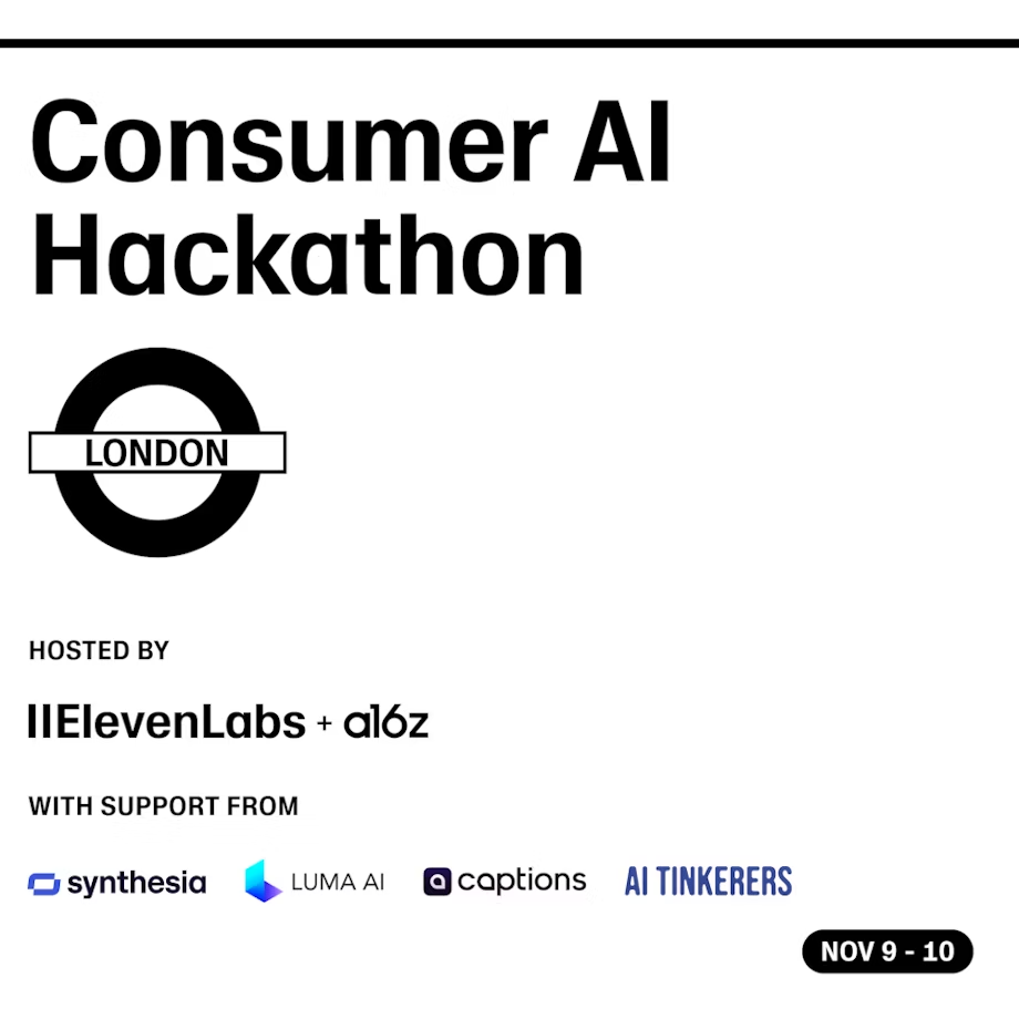 London Consumer AI Hackathon with AI Tinkerers, ElevenLabs, and a16z // 9-10th November [AI ...