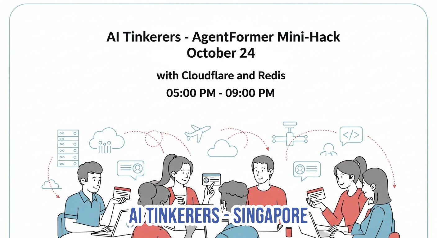 AIT x Redis x Cloudflare Mini-Hack: Agentformer - Oct 24, 2025 [AI ...