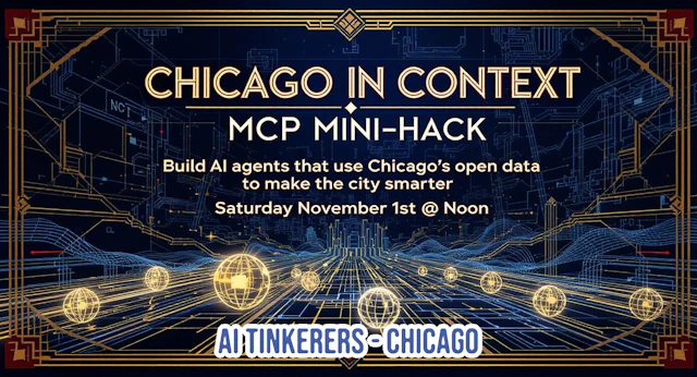 Chicago in Context: MCP Mini-Hack ft. LiquidMetal [AI Tinkerers - Chicago]
