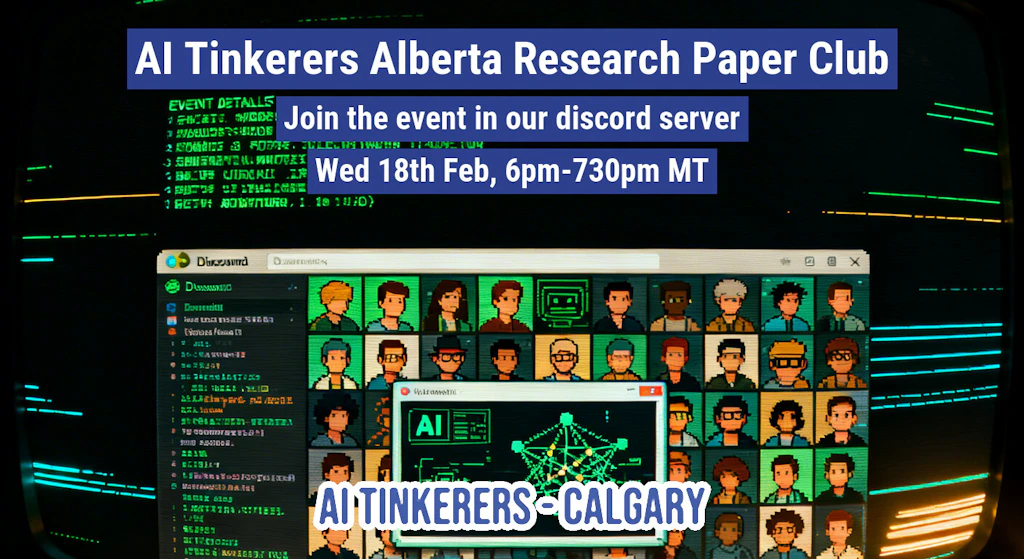 AI Tinkerers Alberta Paper Club: Research Deep Dive