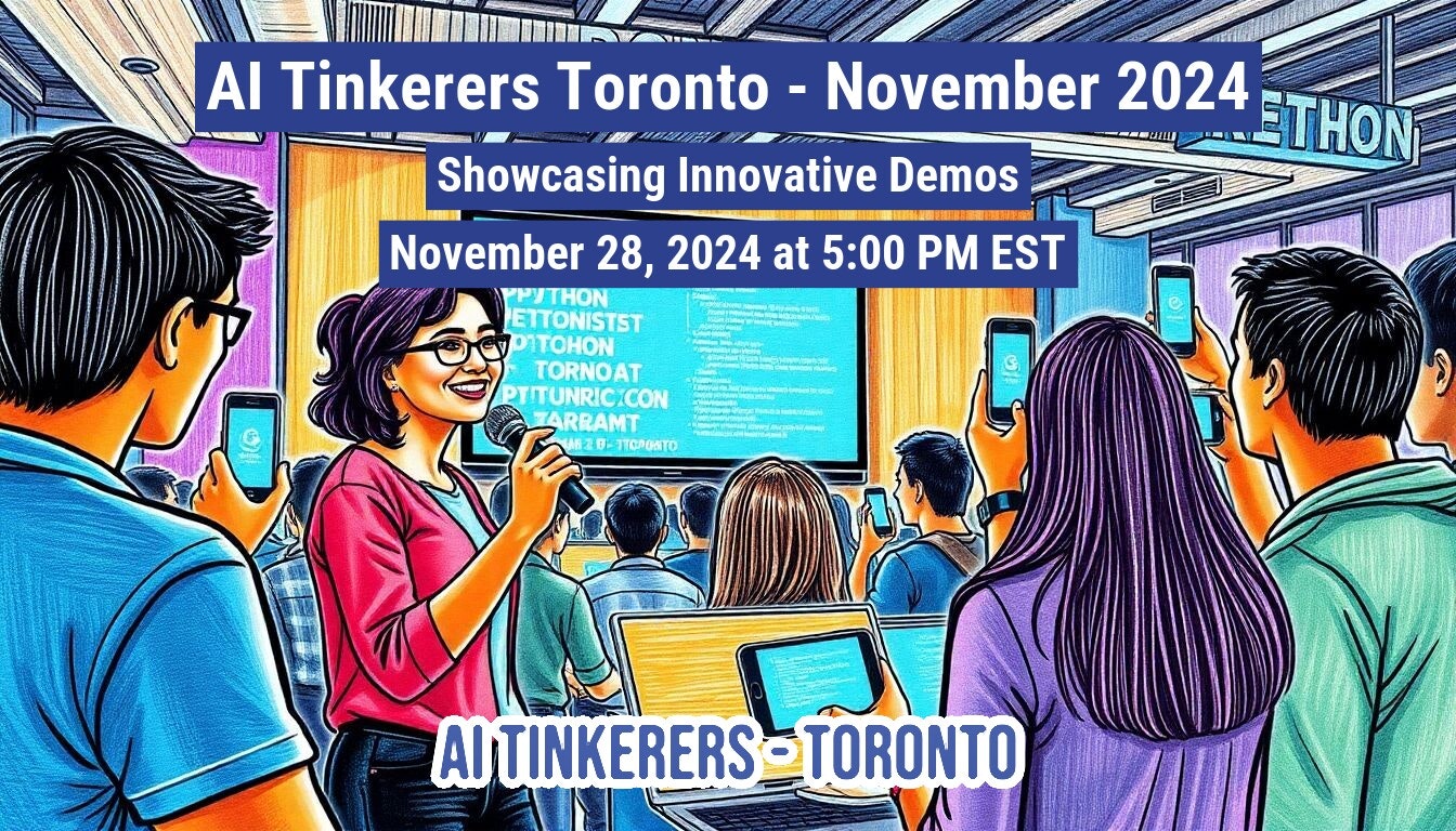 AI Tinkerers Toronto - November 2024 Meetup at Accenture [AI Tinkerers ...